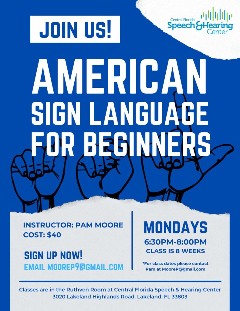 NEW! Sign Language Classes - Central Florida Speech & Hearing Center